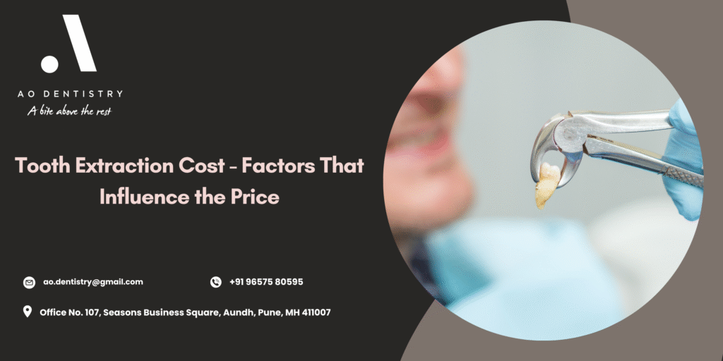 Tooth Extraction Cost - Factors That Influence the Price | AO Dentistry