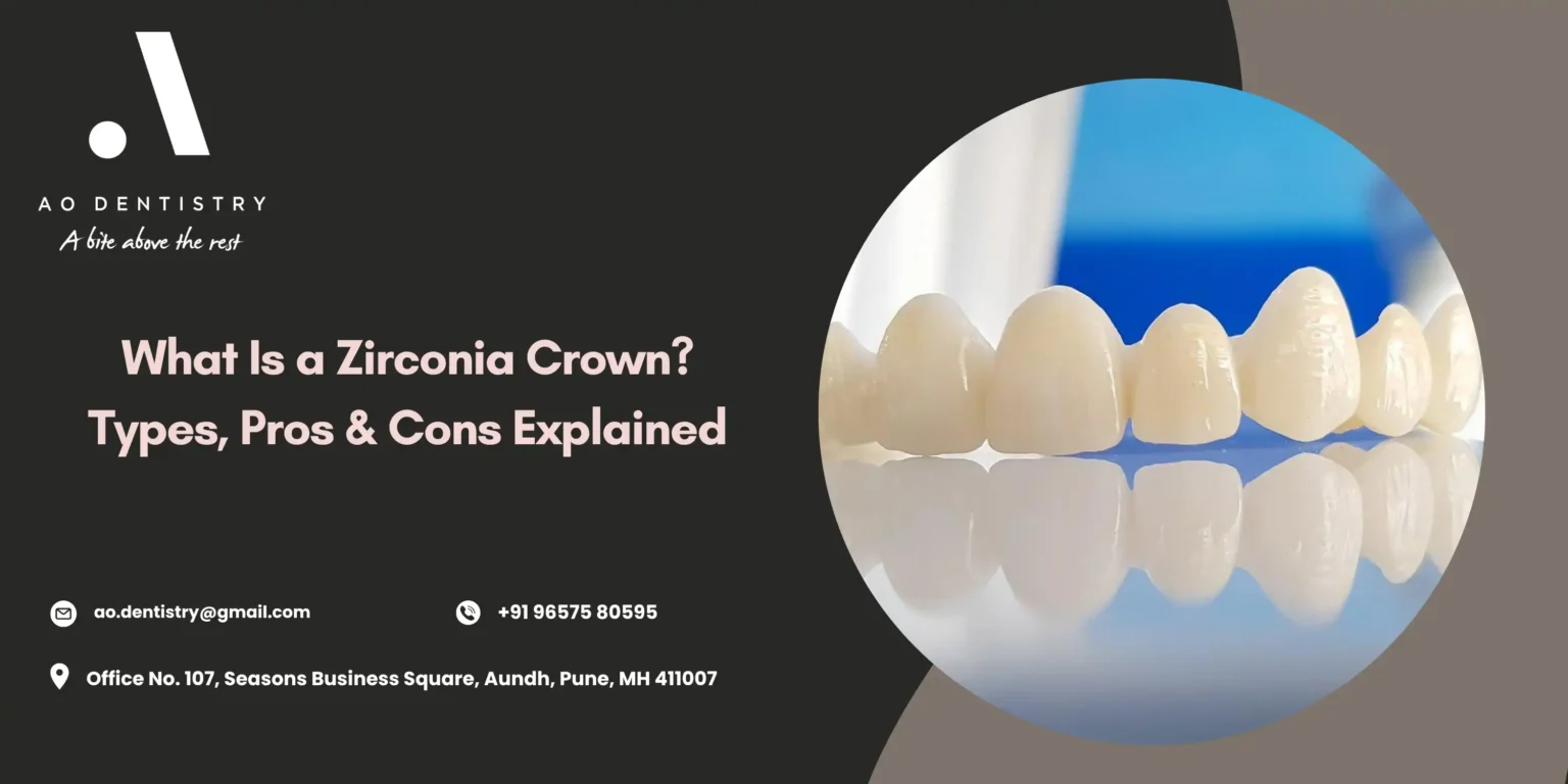 What Is a Zirconia Crown? - Types, Pros & Cons Explained | AO Dentistry